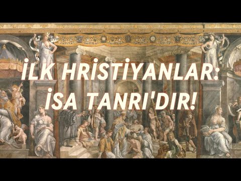 İlk Hristiyanlar İsa'ya Tanrı Diye Tapıyordu! | Neden Üniteryen Değilim? #2