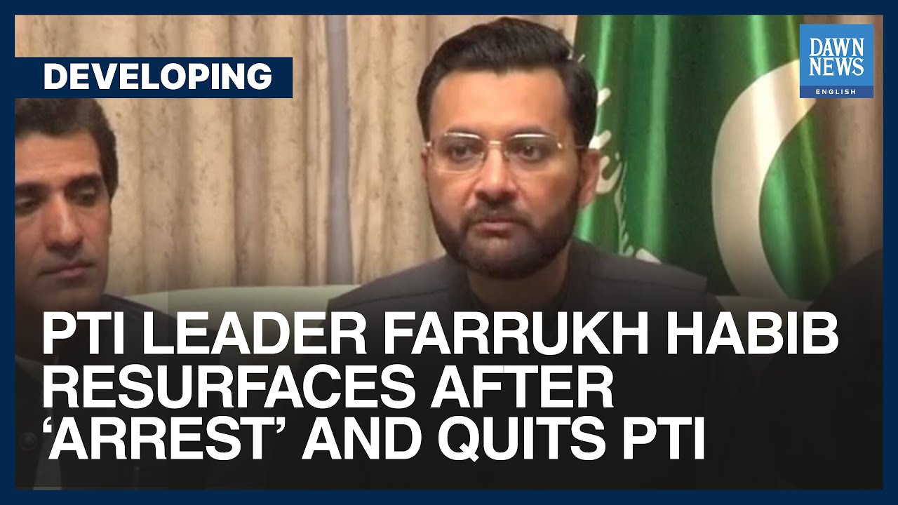PTI Leader Farrukh Habib Quits PTI | Developing | Dawn News English - DAWN.COM