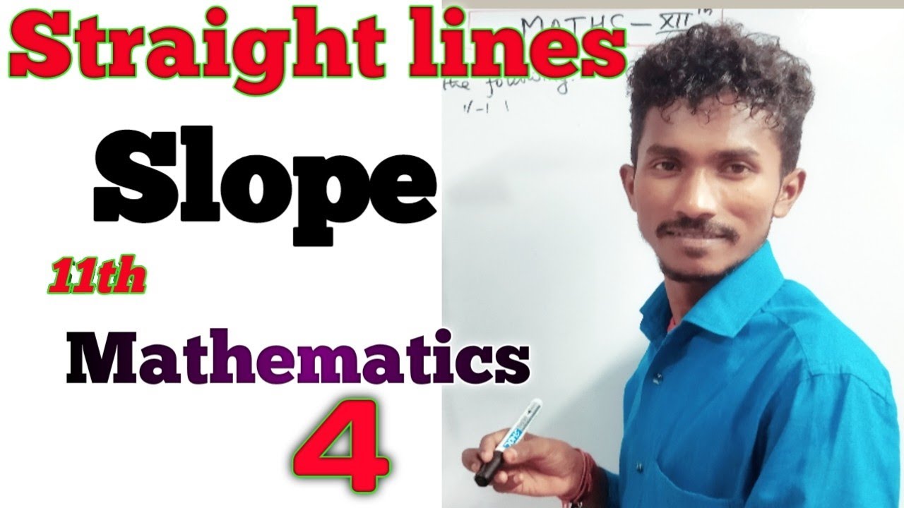 Straight lines||Slope mathematics class 11||@LIFEOFMATHEMATICS || Slope ...
