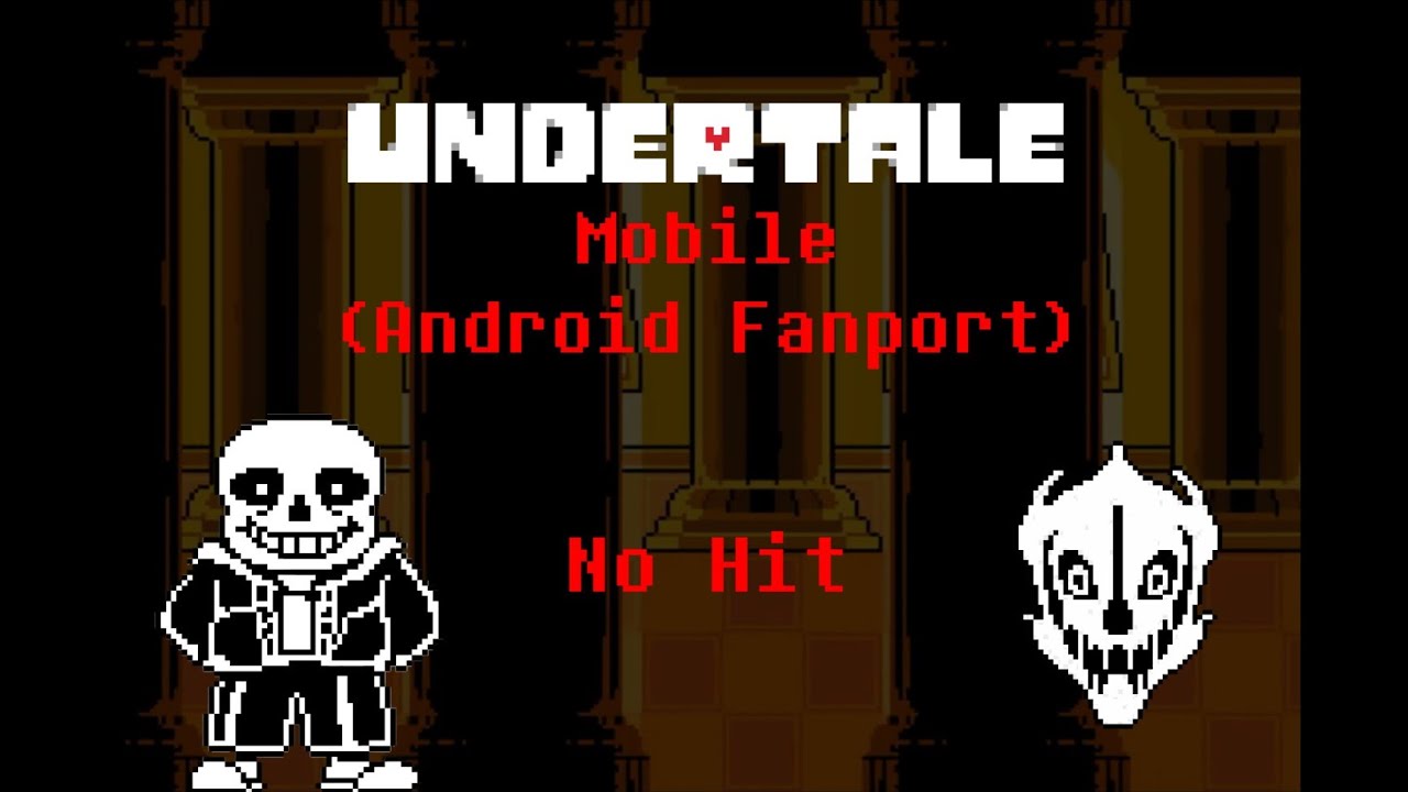 Undertale Mobile/Droidtale (Fanport) - Sans No Hit - YouTube