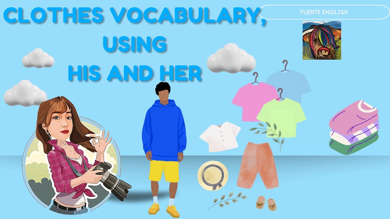 Clothes vocabulary, using 'his' and 'her'. Inglés para niños. - YouTube