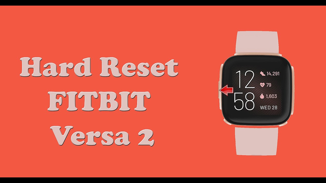 Hard Reset FITBIT Versa 2 - YouTube