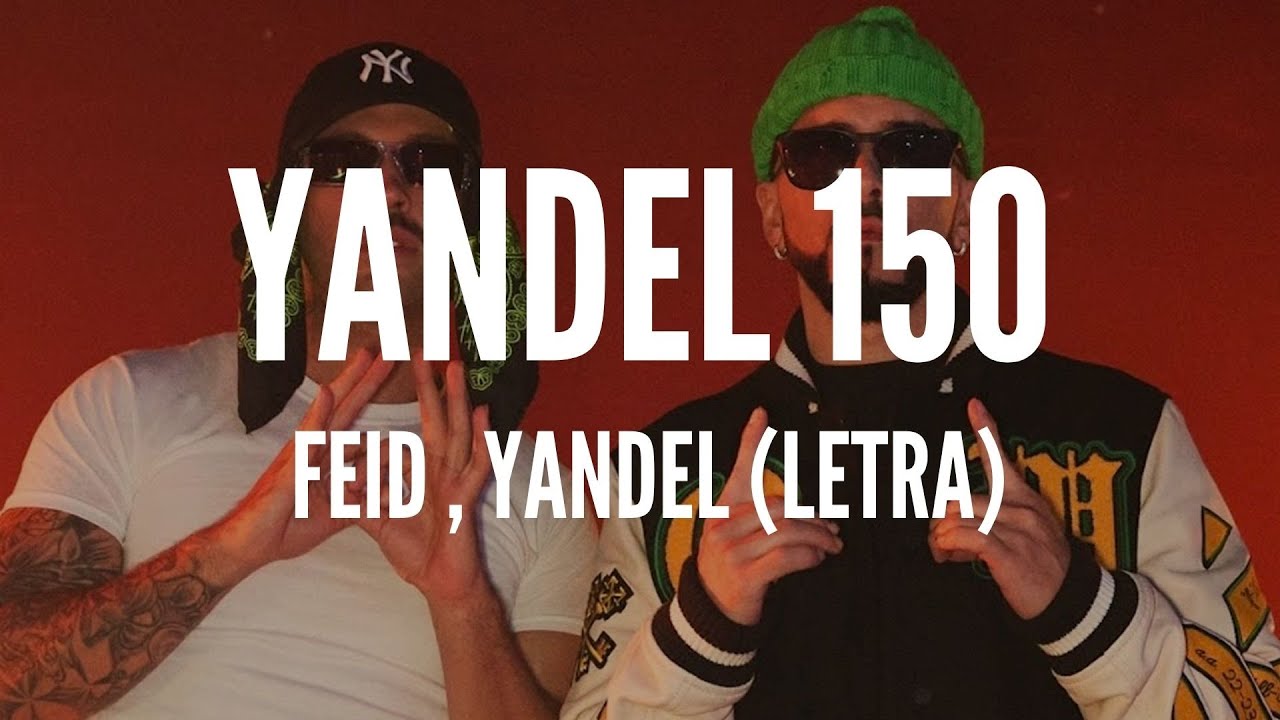 Yandel 150 - Yandel , Feid (LETRA) - YouTube