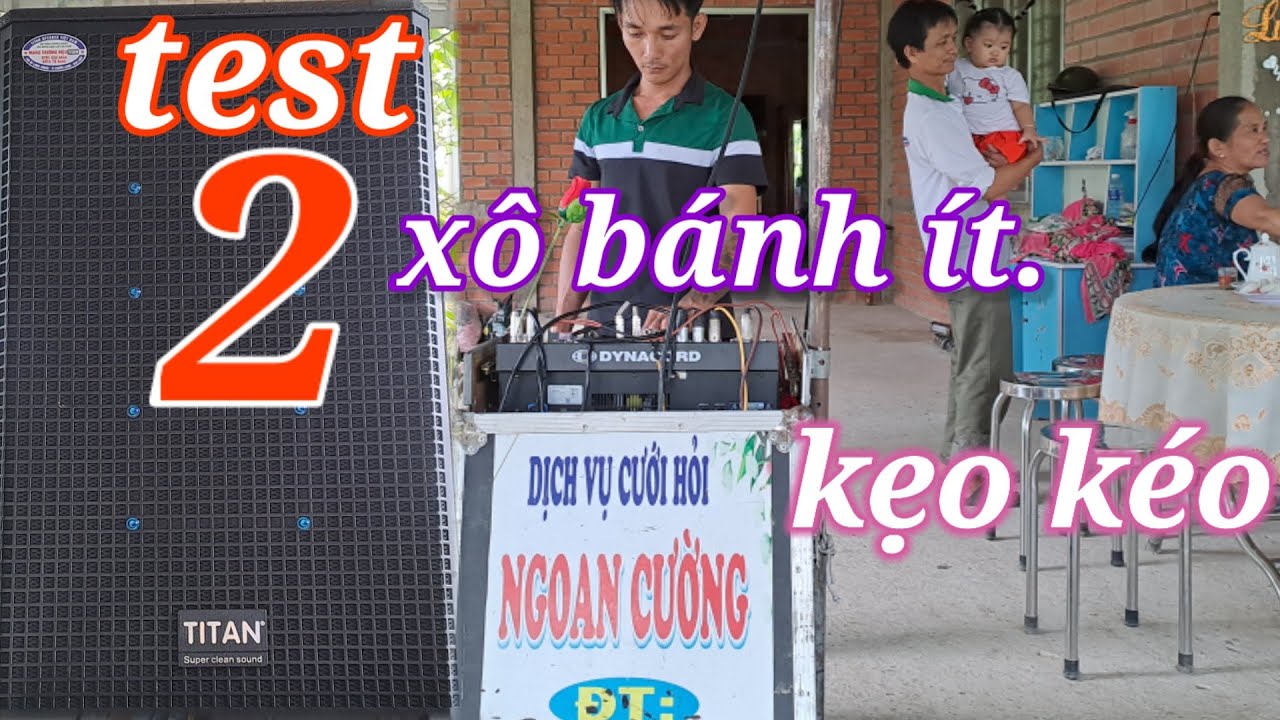 Test loa TiTan F712 làm 2 xô bánh ít (đám giỗ ) mixer Dynacord CMS 1000 ...