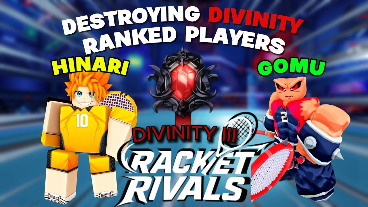 DESTROYING DIVINITY RANKED PLAYERS IN RACKET RIVALS - Racket Rivals ...