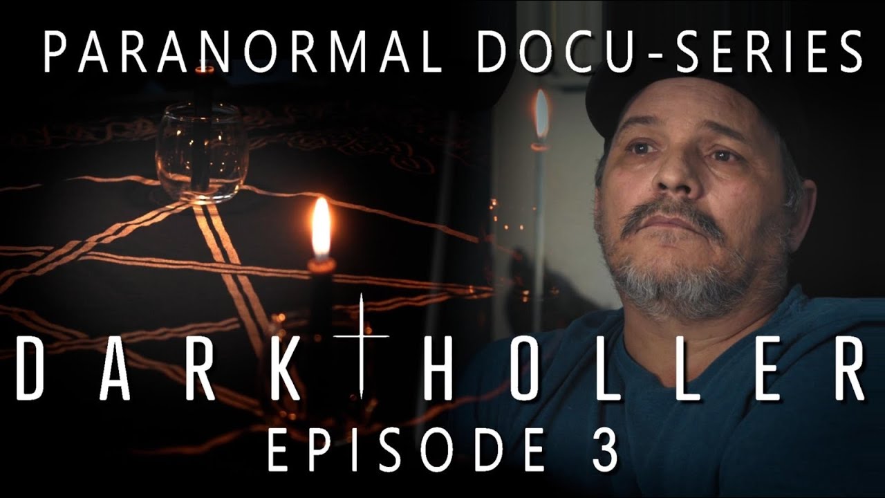 Dark Holler Episode 3 (Paranormal Documentary Series FULL EPISODE FREE ...