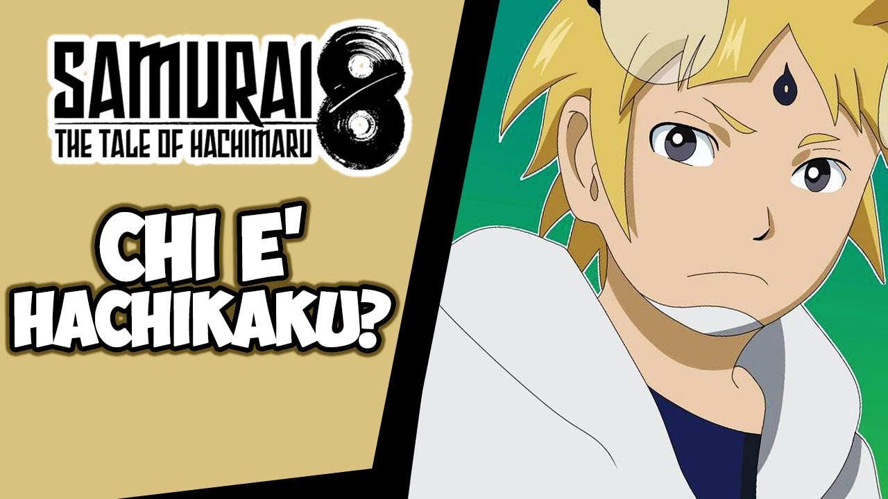 SAMURAI 8 Capitolo 9 - Cosa lega Hachimaru, suo padre e Ata? - YouTube