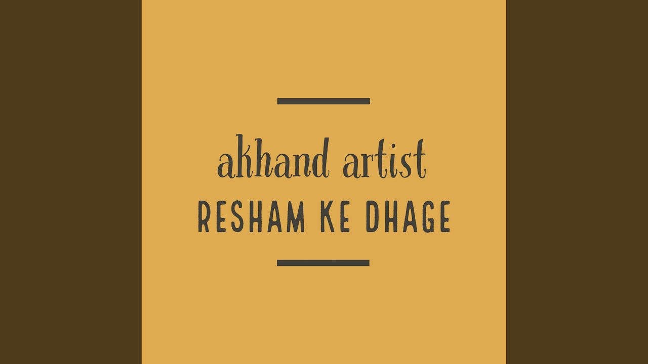 resham ke dhaage - YouTube
