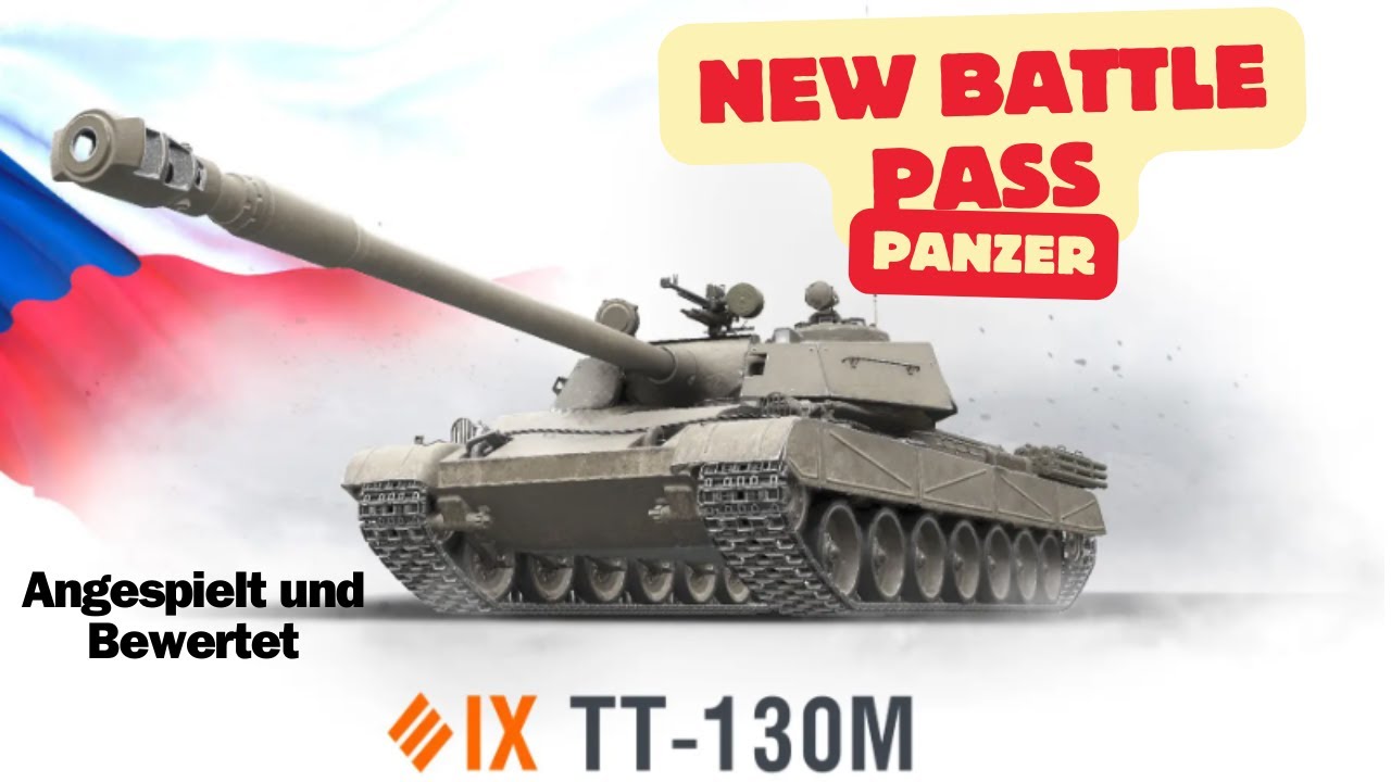 NEW Battle Pass-neuer Panzer Tier IX - TT 130M [World of Tanks] - YouTube