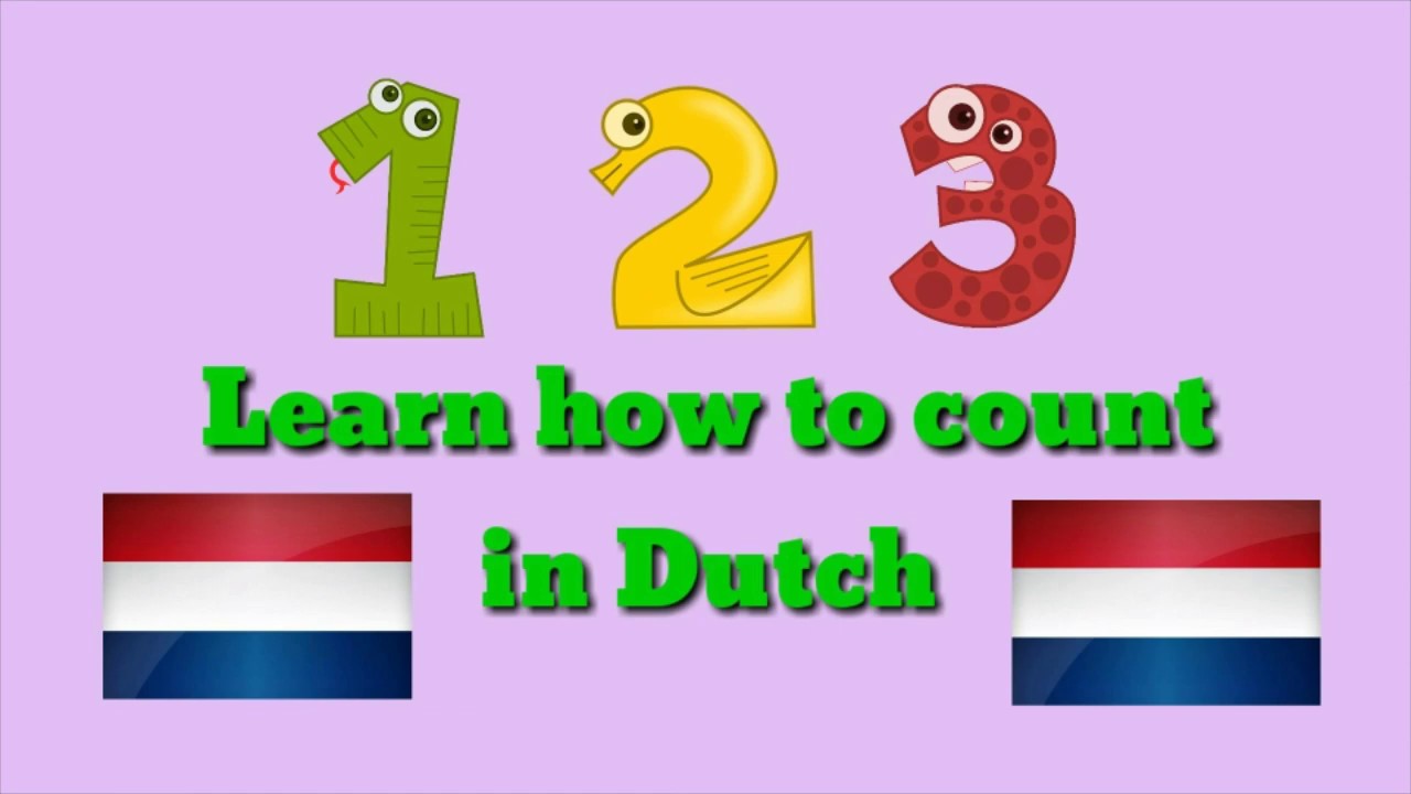 Learn how to count from 1-10 in Dutch ( Netherlands ) - YouTube