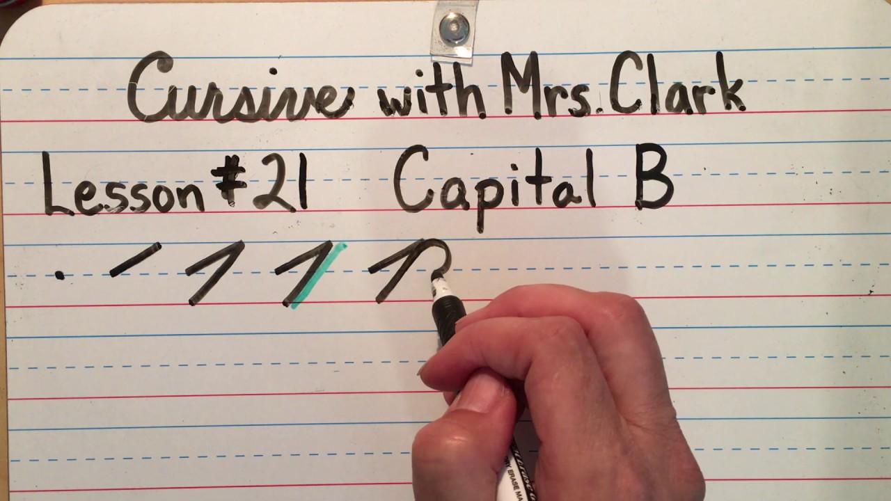 Cursive Lesson #21 Capital B - YouTube