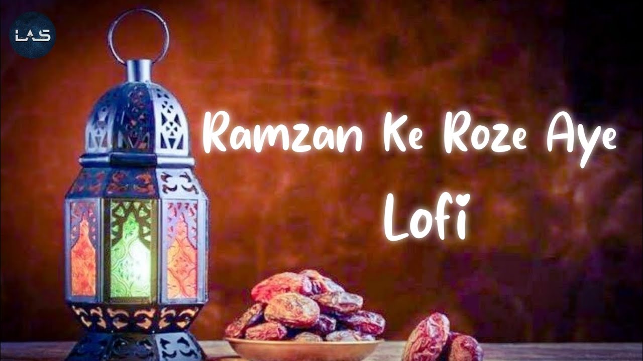 Ramzan_Ke_Roze_Aye[Slowed+Reverb] | Lofi | Nasheed | LOFI ARABIC STUDIO ...