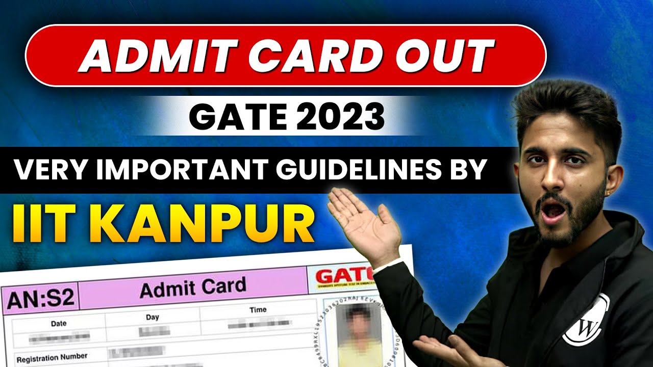 Admit Card Out GATE 2023 | Very Important Guidelines By IIT Kanpur ...