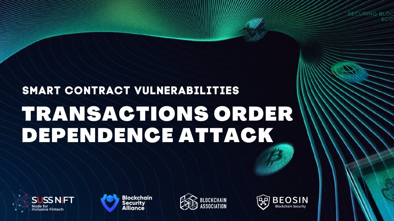 Smart Contract Vulnerabilities - Transaction Order Dependence Attacks ...
