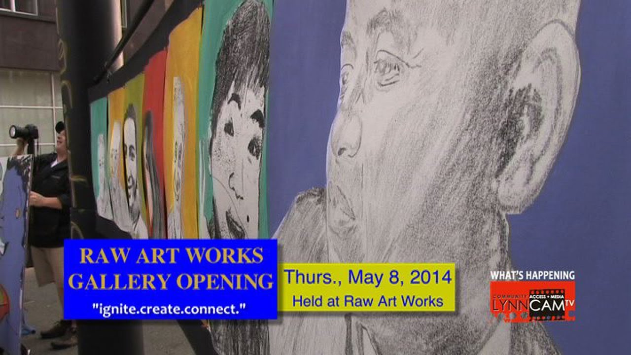 What's Happening: Raw Art Works Gallery Opening - May 8, 2014 - YouTube