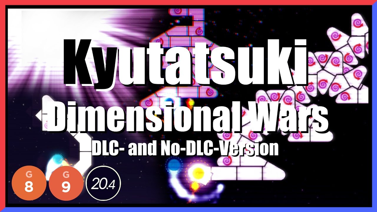 [Adofai Create, G8/G9] Kyutatsuki - Dimensional Wars (DLC and No-DLC Ver.) (Level by ...