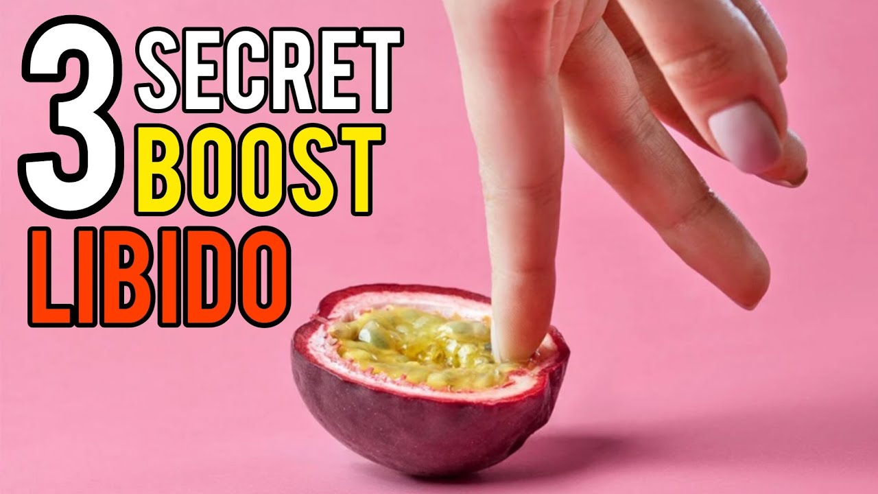 Unlocking 3 Secrets To Boost Your Libido Naturally ♥️ Youtube