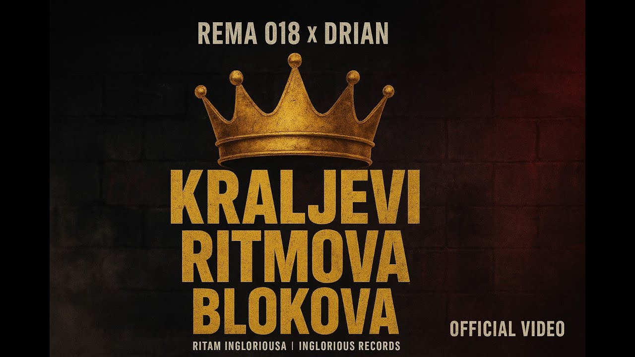 REMA 018 x DRIAN - KRALJEVI RITMOVA BLOKOVA |RITAM INGLORIOUSA MIXTAPE ...