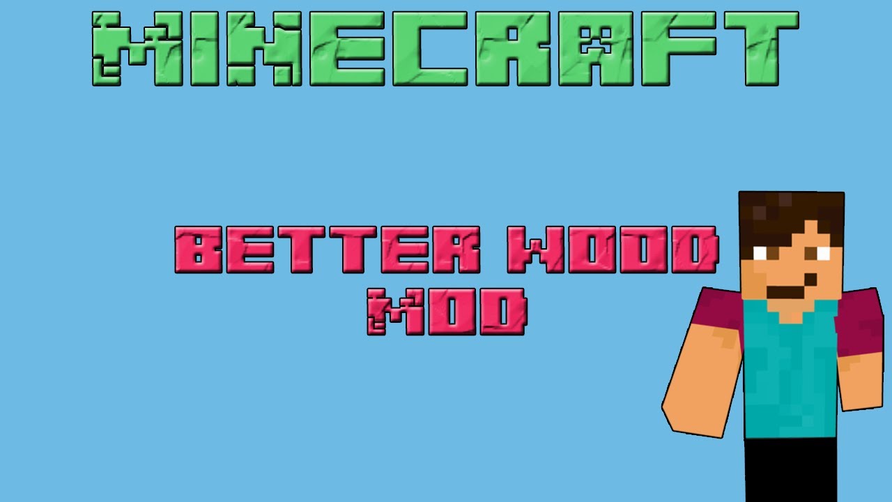 Minecraft Mods 1.6: Better Wood [Forge] - YouTube