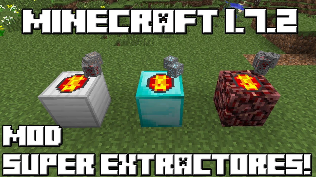 Minecraft 1.7.2 MOD SUPER EXTRACTORES! - YouTube