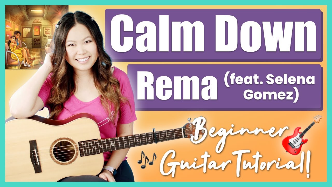 Calm Down - Rema & Selena Gomez Beginner Guitar Tutorial EASY Lesson ...