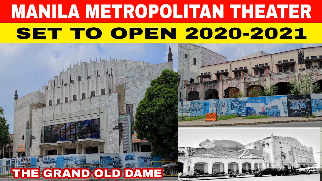 Historic Restoration of Manila Metropolitan Theater Malapit na Magbukas ...