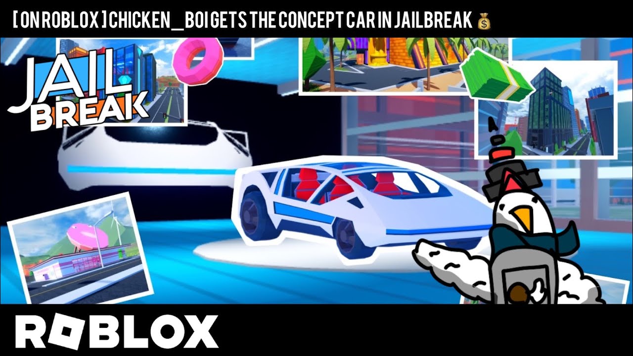 [ On roblox ] Chicken_Boi gets the concept car in jailbreak 💰 - YouTube