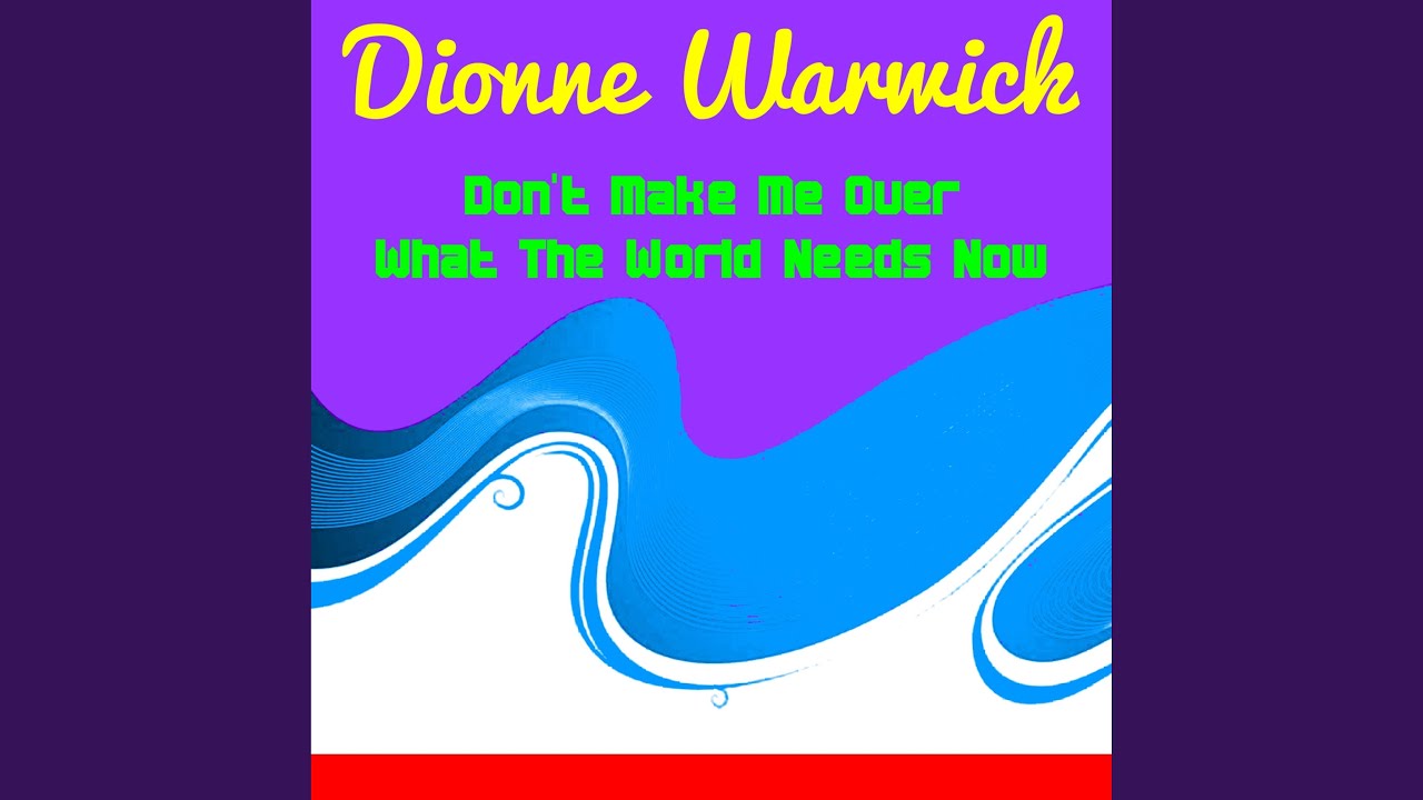 Don t Make Me Over YouTube don-t-make-me-over-youtube