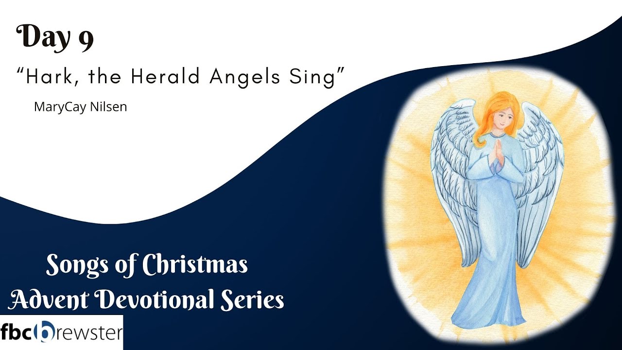 Day 9 - Songs of Christmas - "Hark, the Herald Angels Sing" - YouTube
