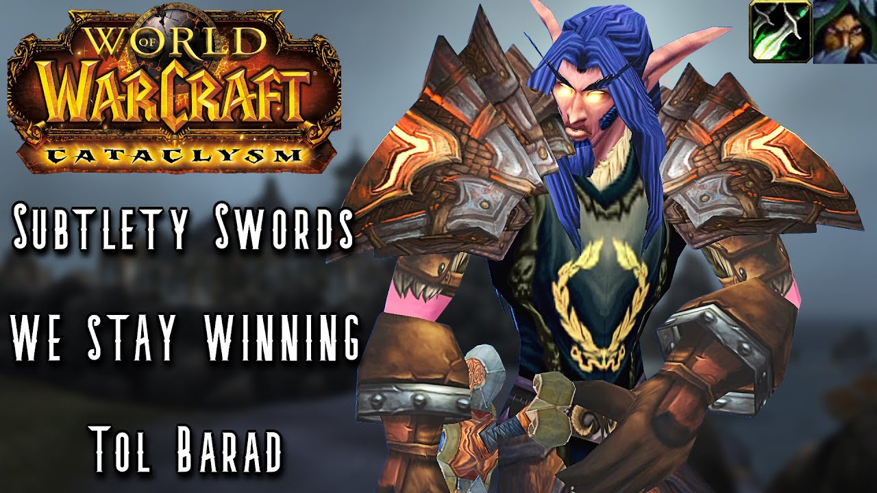 WoW Cataclysm Classic PvP: THEY TRIED BUT FAILED (Subtlety Swords ...
