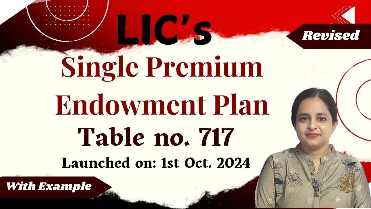 LIC Single Premium Endowment Plan No 717 in Hindi | Plan 717 | Er. Aman Thakur - YouTube