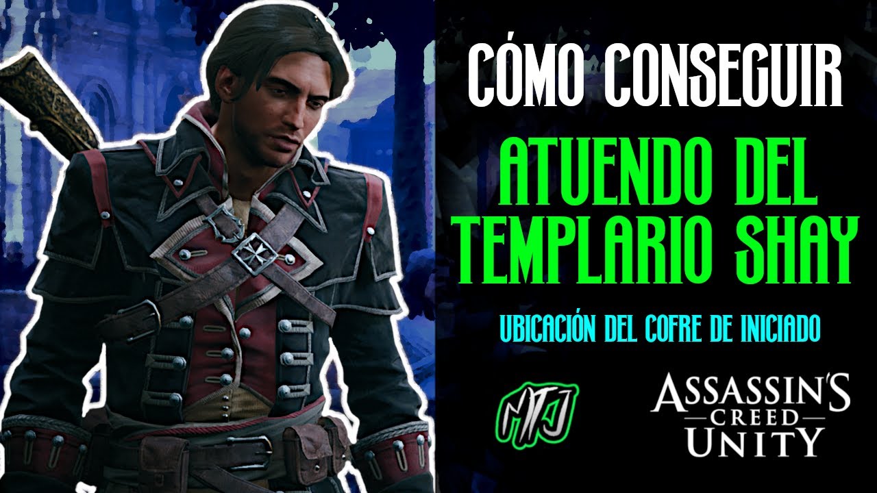 Cómo Conseguir el Atuendo del Templario Shay - Assassin's Creed Unity ...