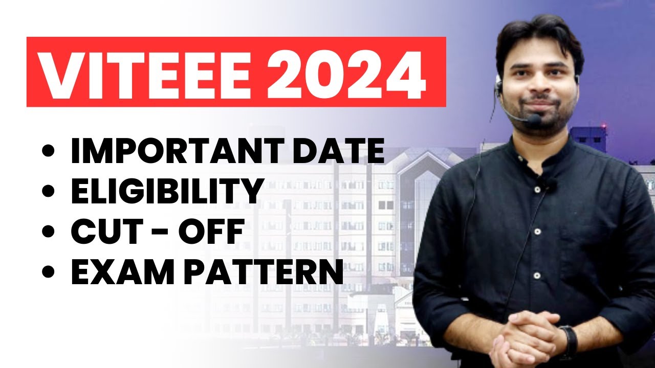 VITEEE 2024 Dates Released | Syllabus, Eligibility, Pattern & Packages ...
