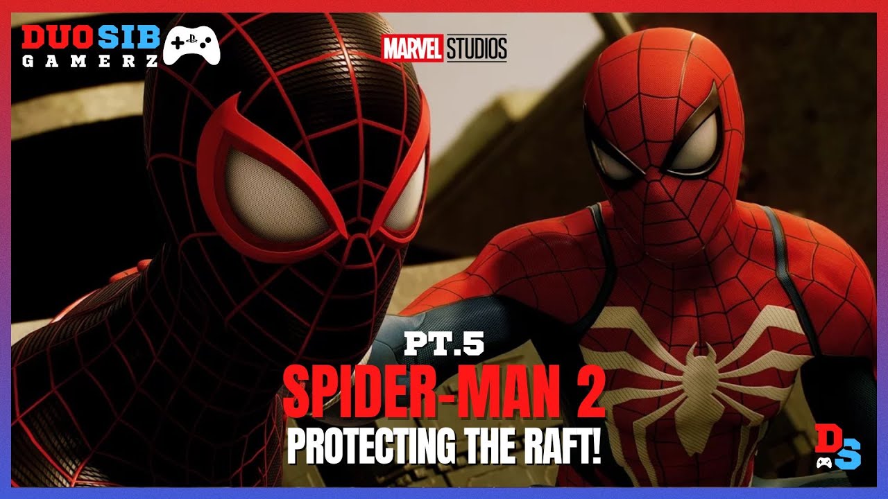 Marvel's Spider-Man 2: Protecting the Raft! | Pt. 5 - YouTube