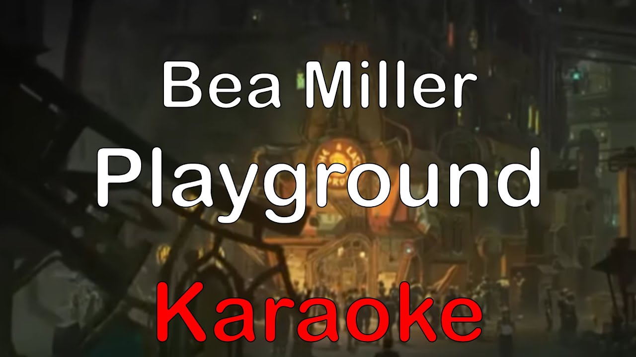 Riot Games Music - Playground | Bea Miller | Arcane [Karaoke] - YouTube
