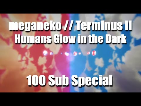 Humans Glow in the Dark got me like - 100 SUB SPECIAL - YouTube