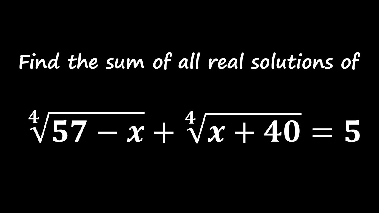 Solving Complex Radical Equations: Finding the Sum of All Real ...