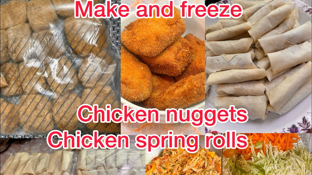 Chicken Nuggets/ Chicken Spring Rolls make and freeze with all tips and ...