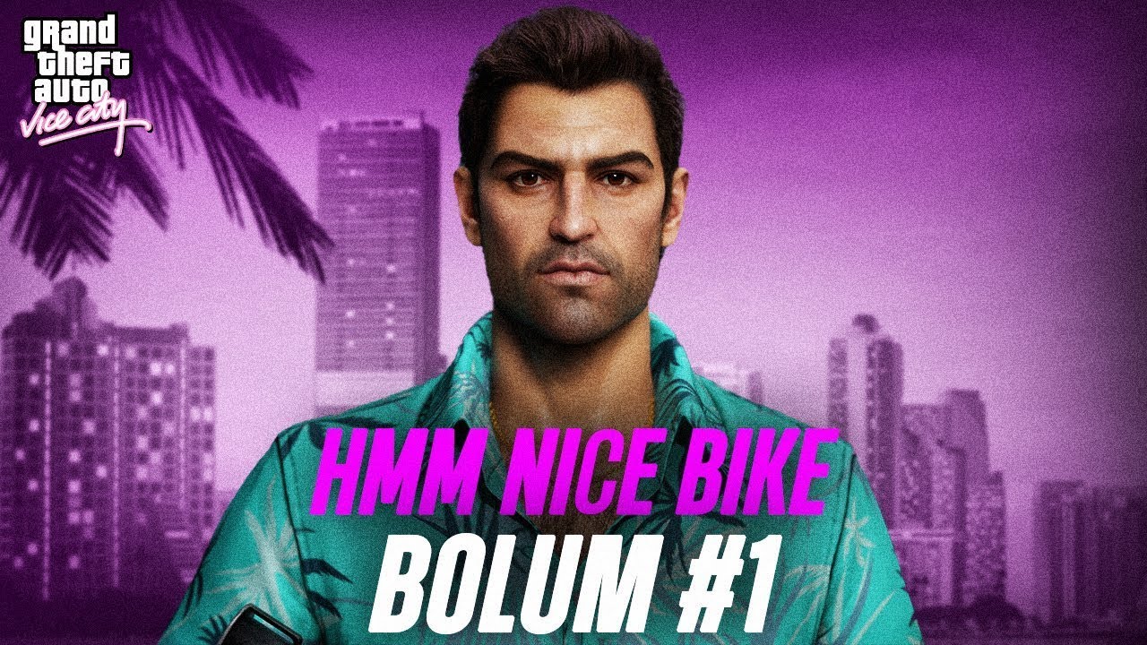 HMMM NİCE BİKE ! GTA VICE CITY DEFINITIVE EDITION BÖLÜM #1 - YouTube