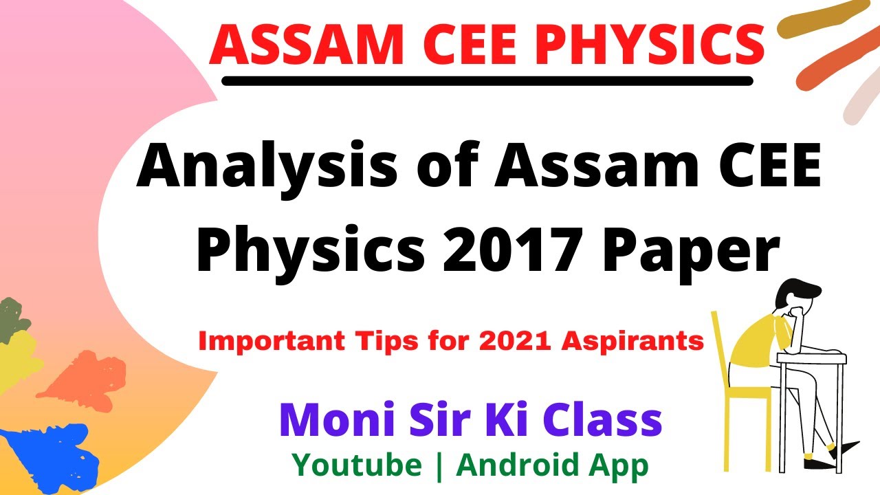 ASSAM CEE 2017 PHYSICS PAPER ANALYSIS | Preparation Tips for Assam CEE ...
