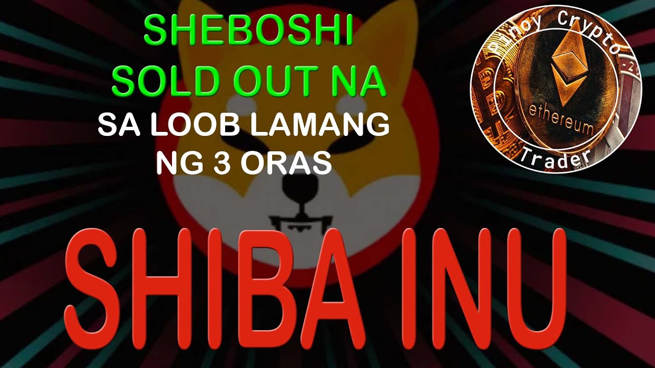 Shiba Inu - SHEboshi NFTs Nabenta na lahat sa loob lamang ng tatlong ...
