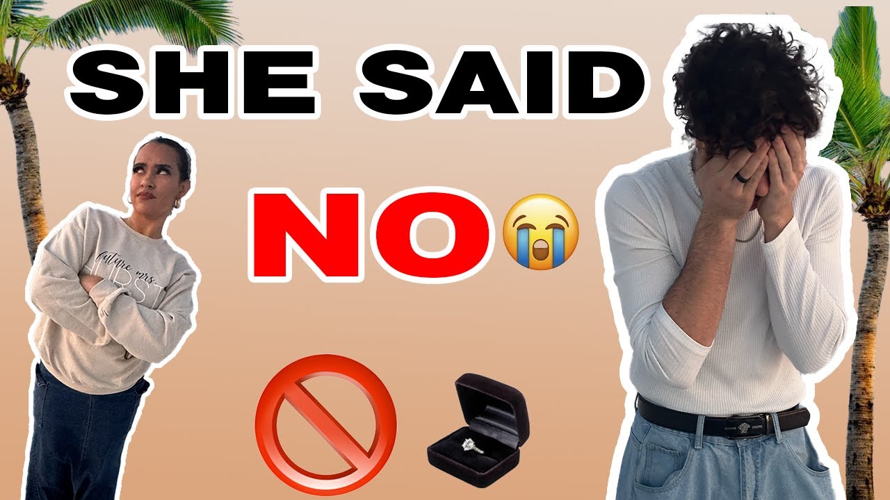 SHE SAID NO😭 - YouTube