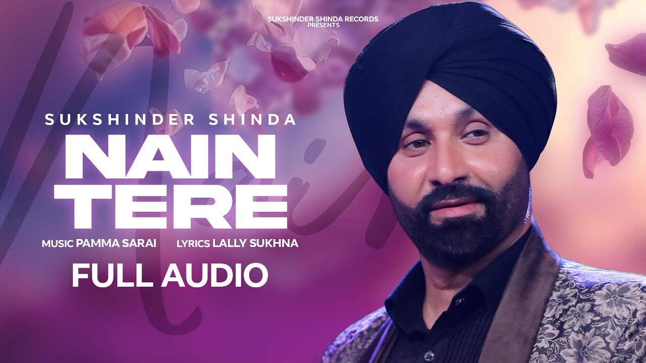 Nain Tere | Sukshinder Shinda | Forever Album | New Punjabi Song 2025 ...