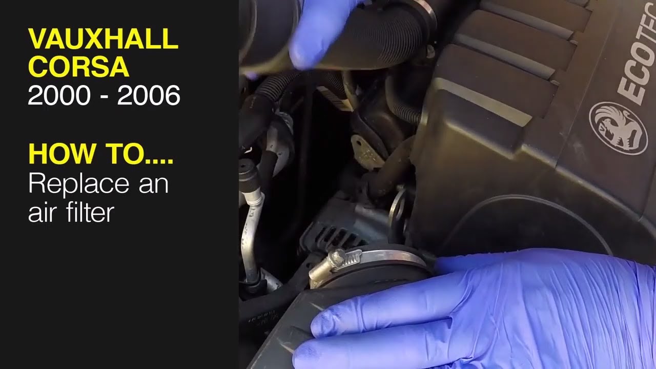 Vauxhall Corsa air filter replacement on 2003 to 2006 models - YouTube