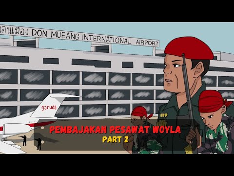 Kopassus HABISI TERORIS Pembajak Pesawat Woyla (Part 2)❗️❗️❗️ ( Sejarah Seru - Sejarah Indonesia)