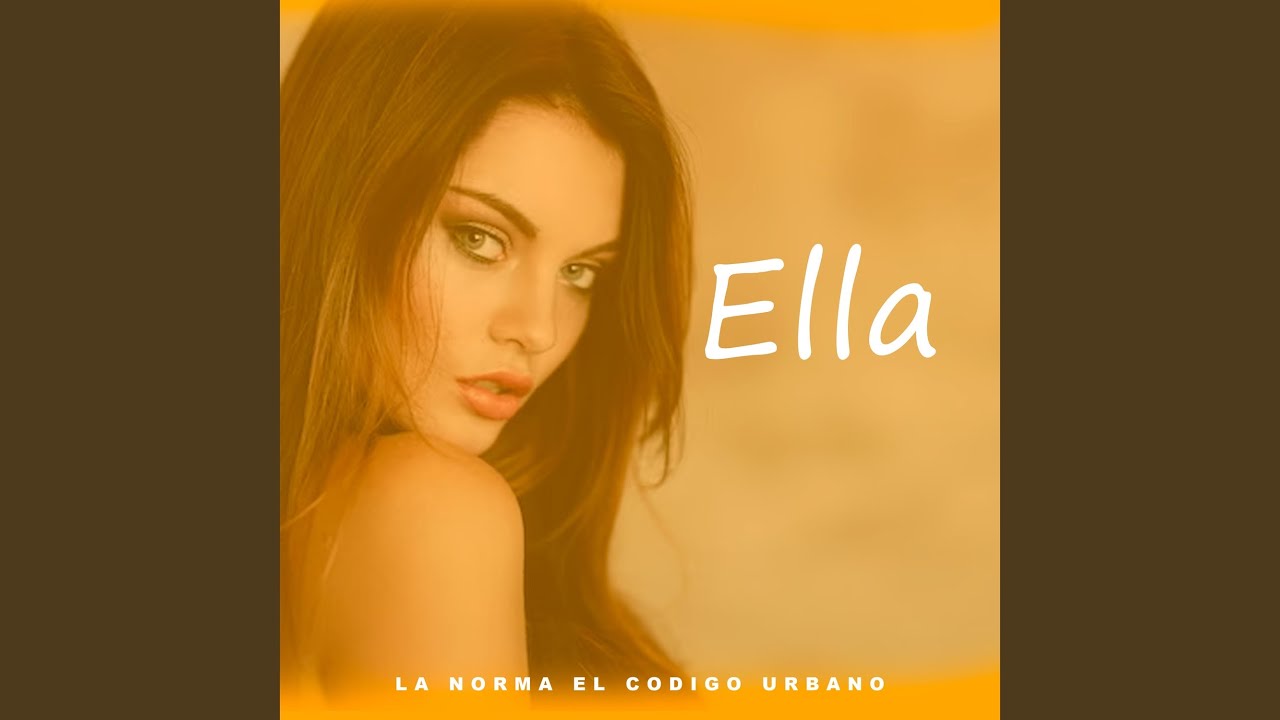 Ella - YouTube