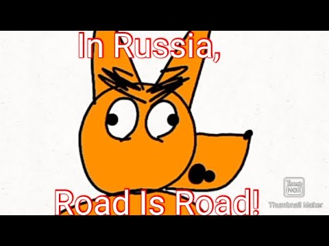 TGTM105 Animated | In Russia, Road Is Road (meme)! - YouTube
