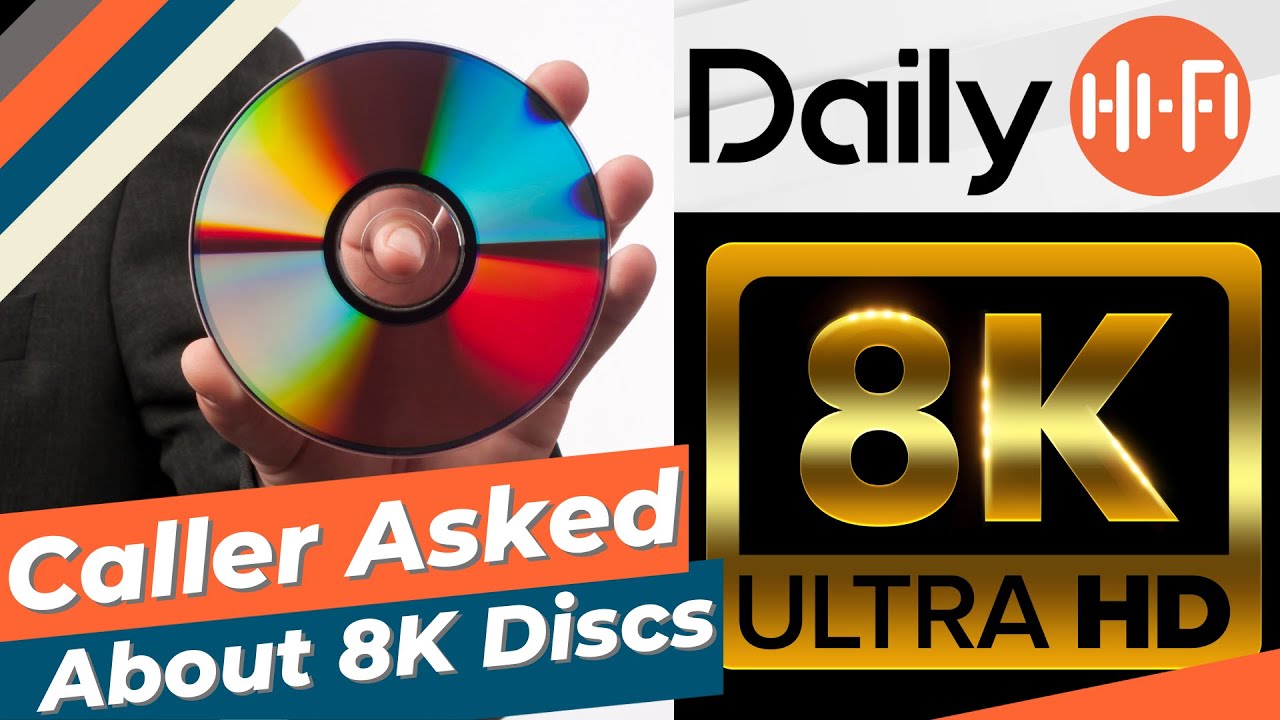 Caller Asks About What Is Beyond 4K Discs? 8K Discs? - YouTube