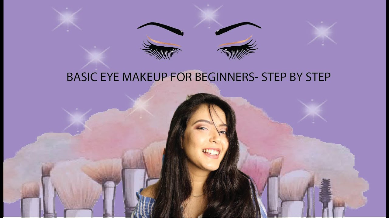 Basic Eye-Makeup For Beginners- Tutorial Step By Step - YouTube