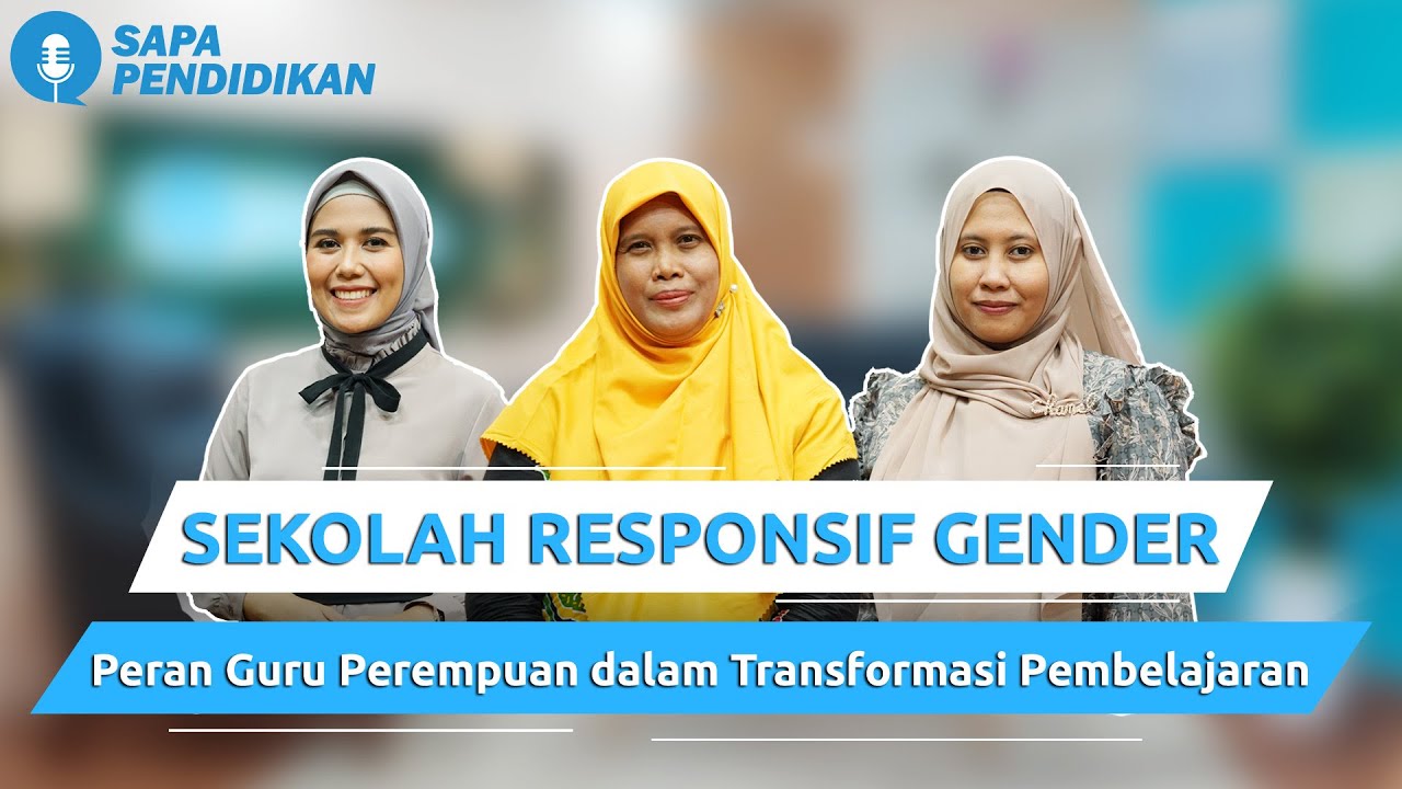 Siniar Sapa Pendidikan "Peran Guru Perempuan dalam Transformasi ...